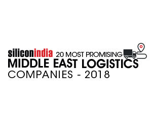 20 Most Promising Middle East Logistics Companies – 2018